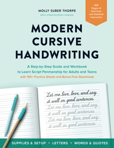 Modern Cursive Handwriting: A Step-by-Step Guide and Workbook to Learn Script Penmanship for ...