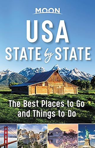 Moon USA State by State: The Best Things to Do in Every State for Your ...